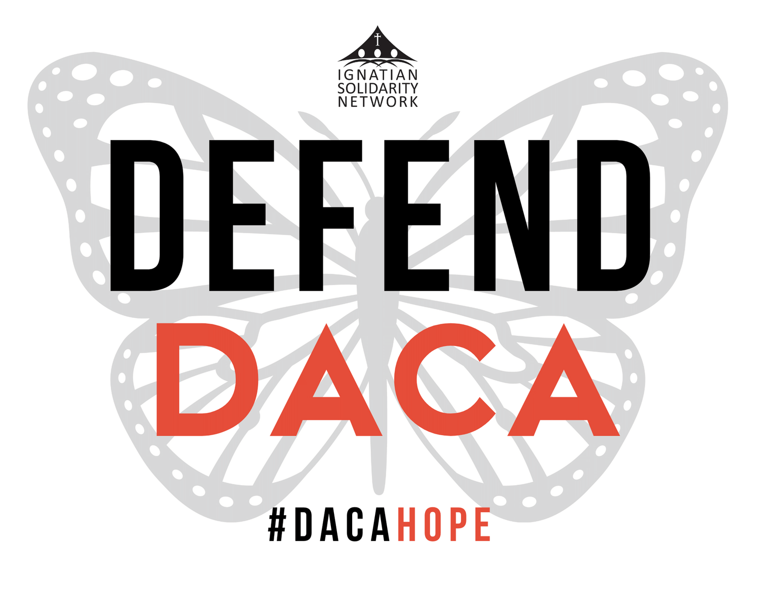 Defend DACA Rally Signs – Ignatian Solidarity Network Online Store